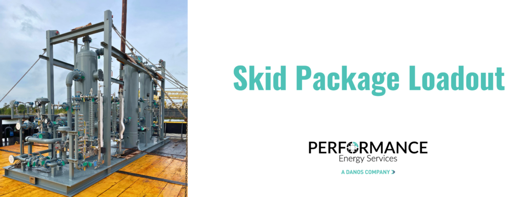 Project of the week: Skid Package Loadout - Performance Energy Services